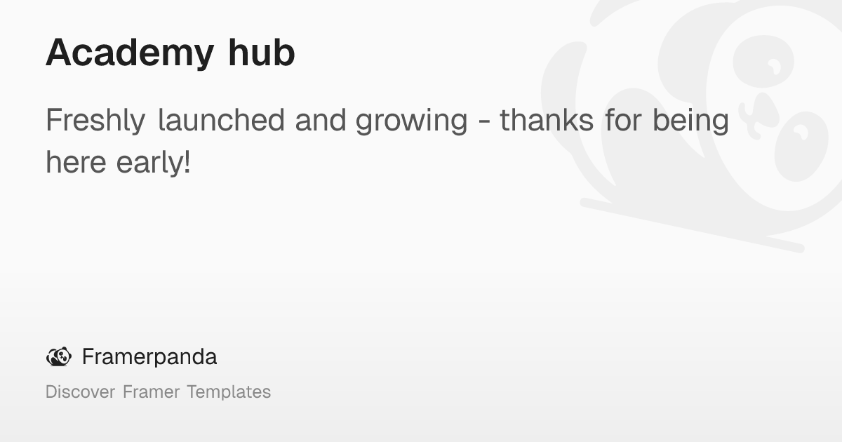 Academy hub – Framerpanda