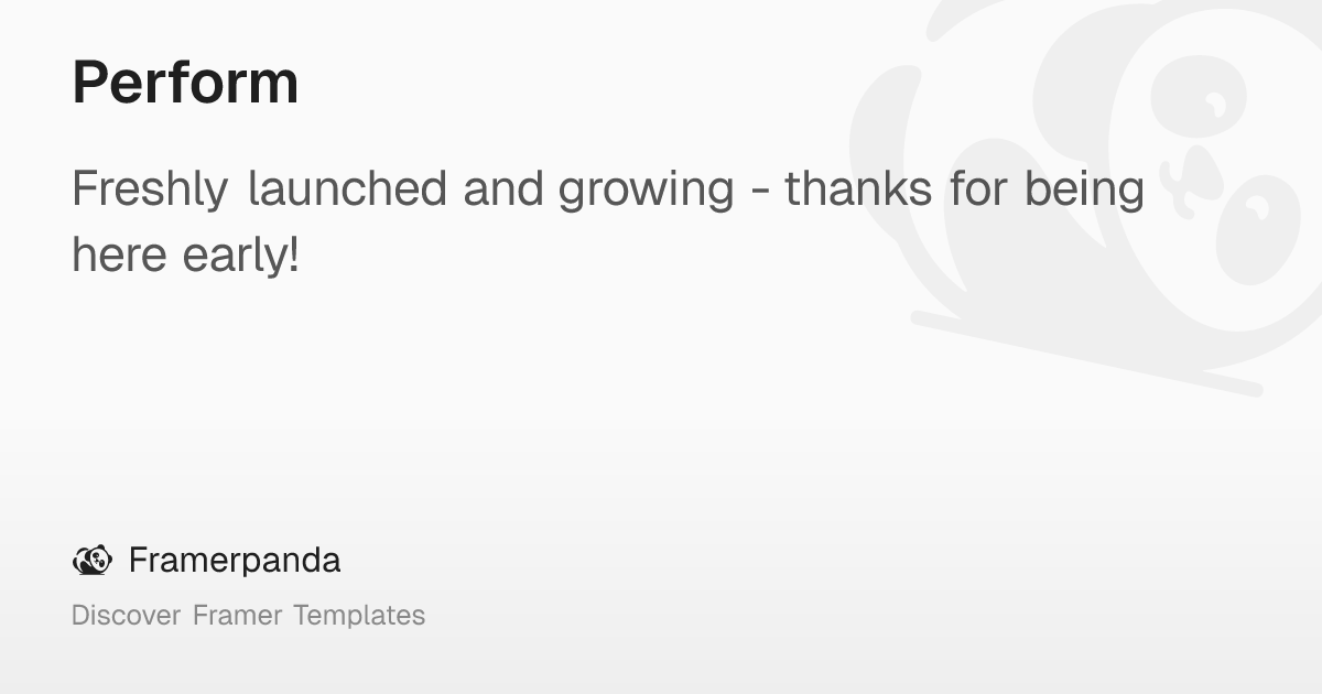 Perform – Framerpanda